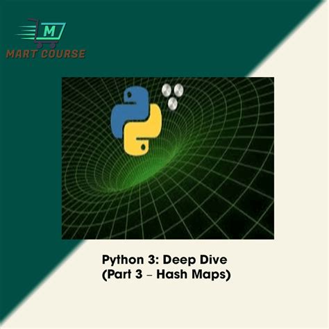 python 3 deep dive part 3 hash maps mart course buy reputable