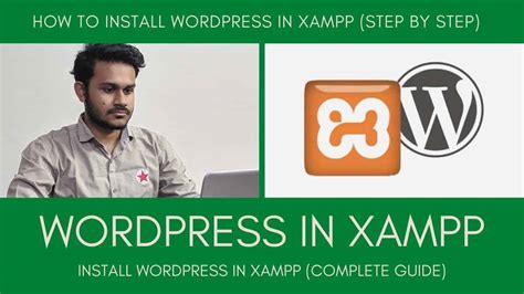 How To Install Wordpress In Xampp Localhost Step By Step Guide For