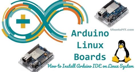 how to install arduino ide on linux system a complete