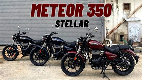 Royal Enfield Meteor 350 Stellar All Colors Simply The Best Variant