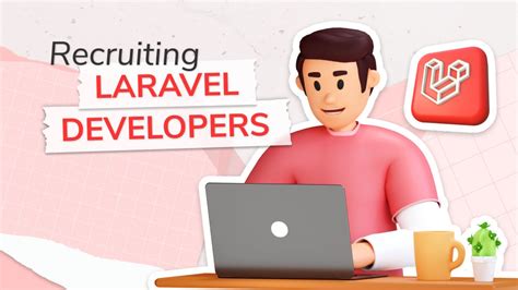 hire dedicated laravel developers a comprehensive guide