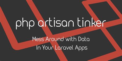 tinker with the data in your laravel apps with php artisan tinker
