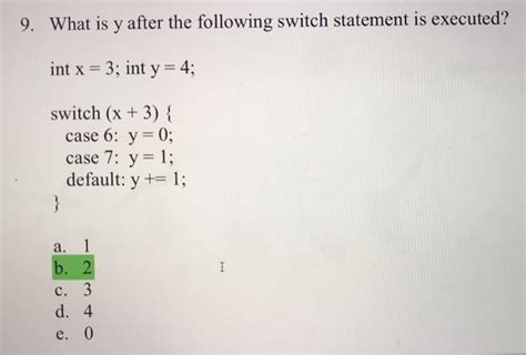 solved 9 y following switch statement executed int x 3 in