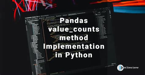pandas value counts method implementation in python