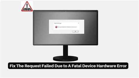 fix the request failed due to a fatal device hardware error