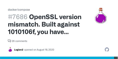 openssl version mismatch built against 1010106f you have 101000cf