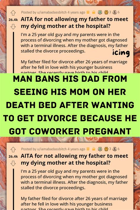 Man Bans His Dad From Seeing His Mom On Her Death Bed After Wanting To