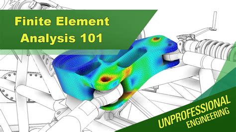 Finite Element Analysis 101 Episode 206 Youtube