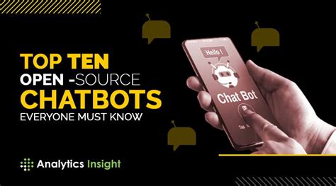 Top Ten Open Source Chatbots Everyone Must Know