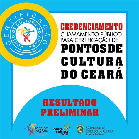 Certificação Pontos De Cultura Secult Divulga Resultado Preliminar