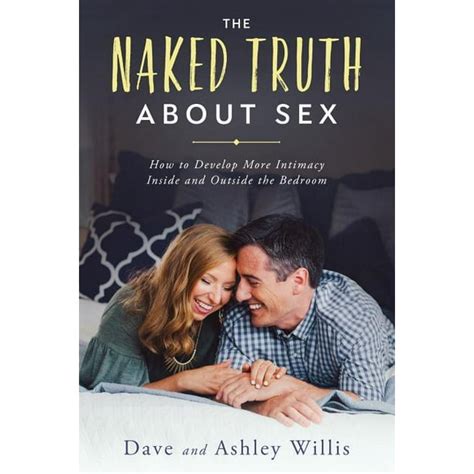 naked marriage the naked truth about sex how to develop more