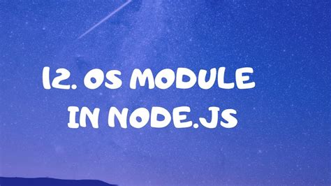 12 os module in node js node js tutorial for beginners in bangla