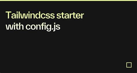tailwindcss starter with config js codesandbox