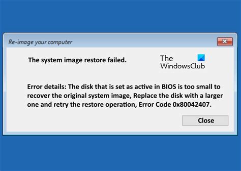 the system image restore failed error code 0x80042407