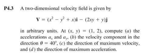 Solved P4 3 A Two Dimensional Velocity Field Is Given By V