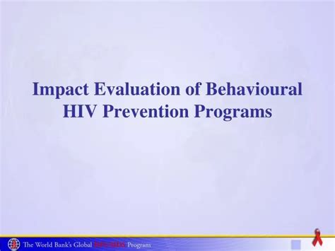 Ppt Impact Evaluation Of Behavioural Hiv Prevention Programs