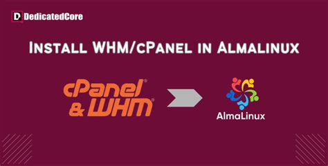 Install Whm Cpanel In Almalinux {step By Step Guide}