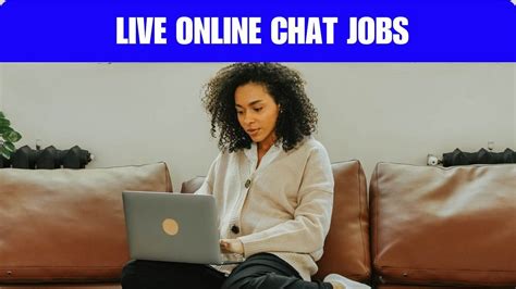 Remote Chat Jobs Exploring The World Of Live Chat Jobs… By Davy