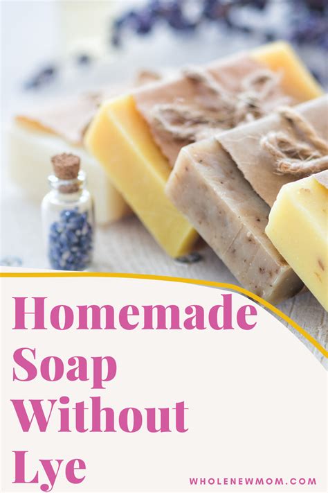 How To Make Soap Without Lye Youll See What I Mean Whole New Mom
