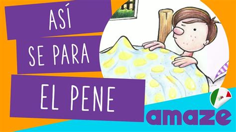 Así Se Para El Pene México Erecciones Y Sexualidad Youtube Music