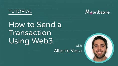 tutorial how to send a transaction in moonbeam using the web3 library