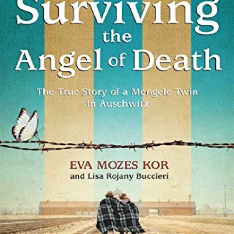 Stream Episode Kindle Onlilne Surviving The Angel Of Death The True