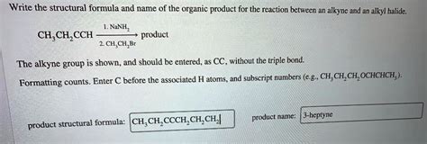 Solved Write The Structural Formula And Name Of The Organic Product For
