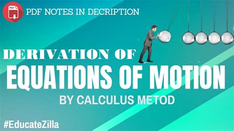 Equations Of Motion Calculus Method Derivations Class Ix Xi