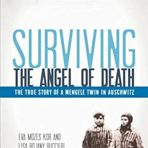 Stream Get Epub Kindle Pdf Ebook Surviving The Angel Of Death The