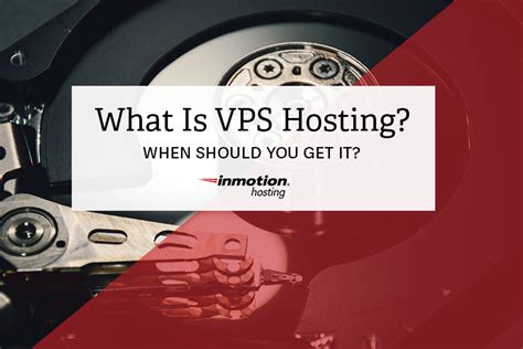 what is vps hosting inmotion hosting blog