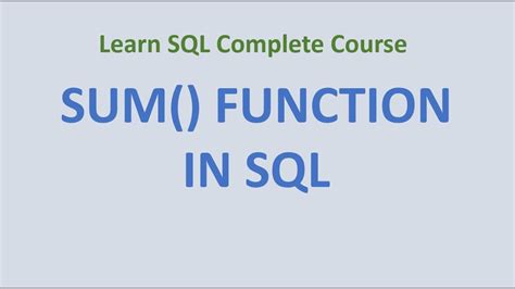 44 Sum Function In Sql Youtube