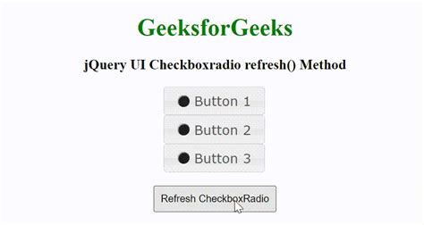jquery ui checkboxradio refresh method geeksforgeeks