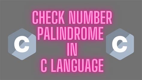 Check Number Palindrome In C In Nepali C Language Ramcoder Youtube