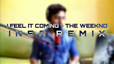 I Feel It Coming The Weeknd Ft Daft Punk Cover Letra En Español