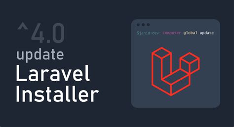 how to update laravel installer to 4 x or up