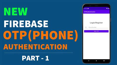 new firebase otp authentication tutorial 2021 part 1