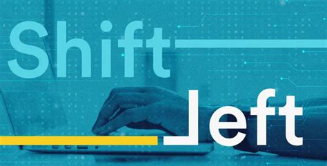 what is shift left security benefits and best practices