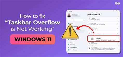 3 Methods To Fix Taskbar Overflow Not Working On Windows 11 Geeksforgeeks