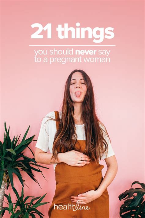 Things You Should Never Say To A Pregnant Woman Pregnant Women Big