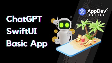building a swiftui app with chatgpt youtube