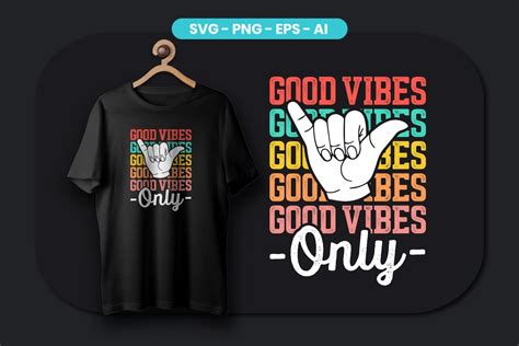 Good Vibes Only Svg T Shirt Design Graphic By Rajjqueen · Creative Fabrica