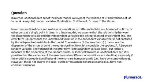 Solved In A Cross Sectional Data Set Of The Linear Model We Expect