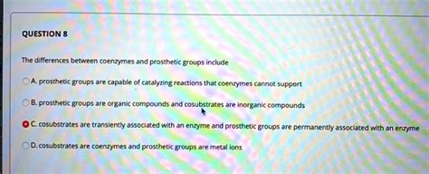 Solved Question 8 The Differences Between Coenzymes Und Prosthetic