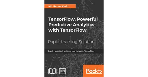 tensorflow powerful predictive analytics with tensorflow [book]