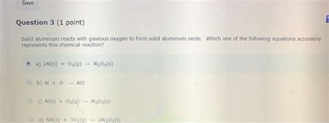 Solved Solid Aluminum Reacts With Gaseous Oxygen To Form