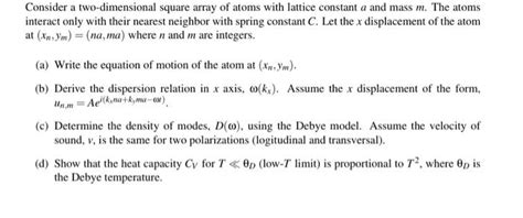 Solved Consider A Two Dimensional Square Array Of Atoms With