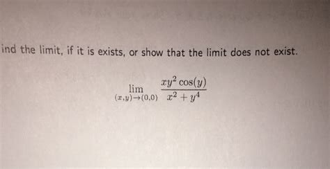 solved find the limit if it is exists or show that the