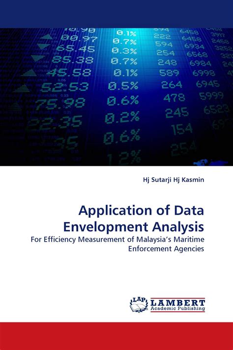 Application Of Data Envelopment Analysis 978 3 8383 4572 7