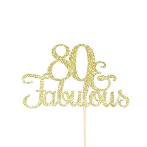 Atelier Elegance 80 And Fabulous Cake Topper 80th Birthday Cake Topper