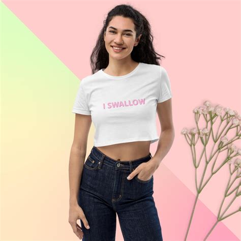 I Swallow Organic Slut Crop Top Sluty Clothing Sluttyshop Etsy